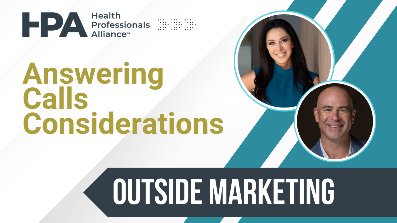 Outside Marketing - Answering Calls Considerations - HPA Member Portal